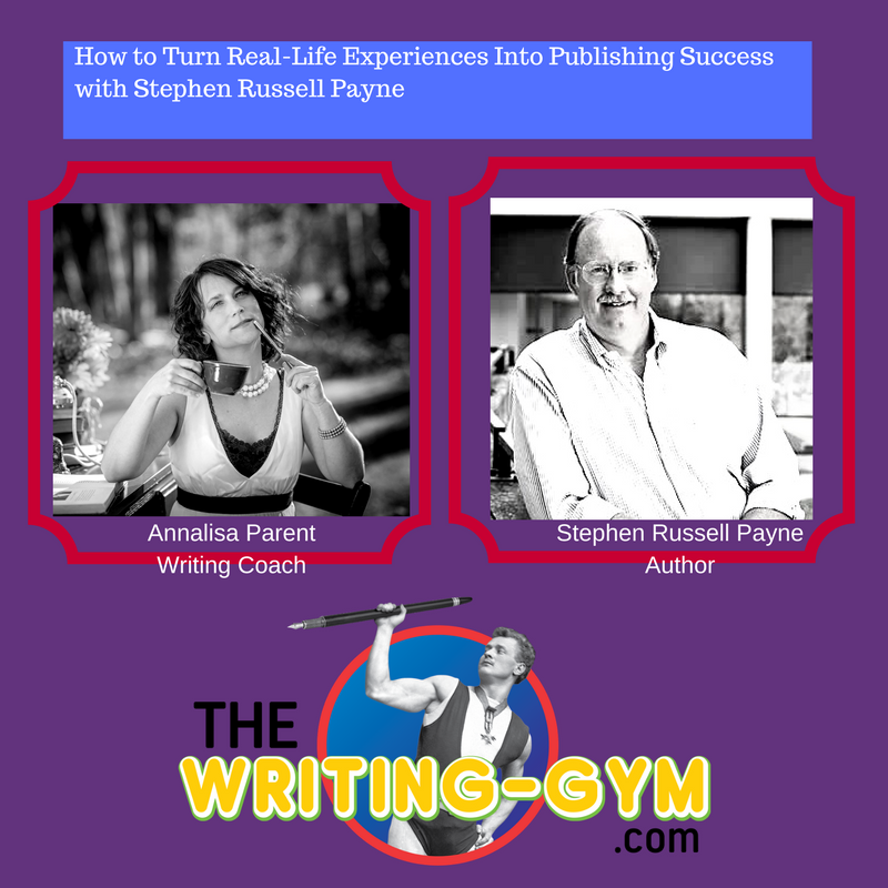 How to Turn Real-Life Experiences Into Publishing Success with Stephen ...